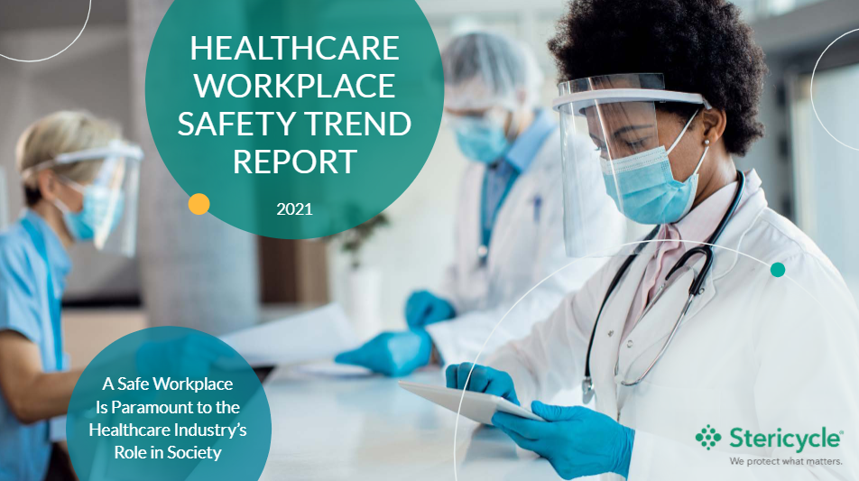 A Safe Workplace Is Paramount to the Healthcare Industry’s Role in ...